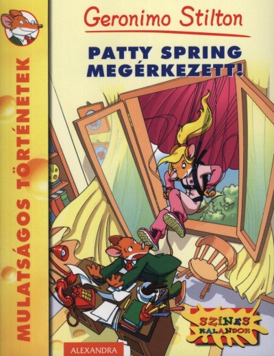 Könyv: Patty Spring megérkezett! (Geronimo Stilton)