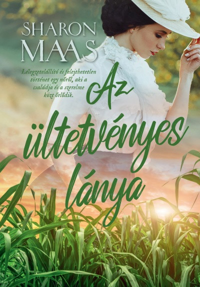 Könyv: Az ültetvényes lánya (Sharon Maas)