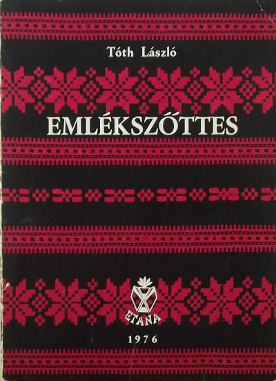 Libri Antikvár Könyv: Emlékszőttes (Tóth László) - 1976, 1140Ft